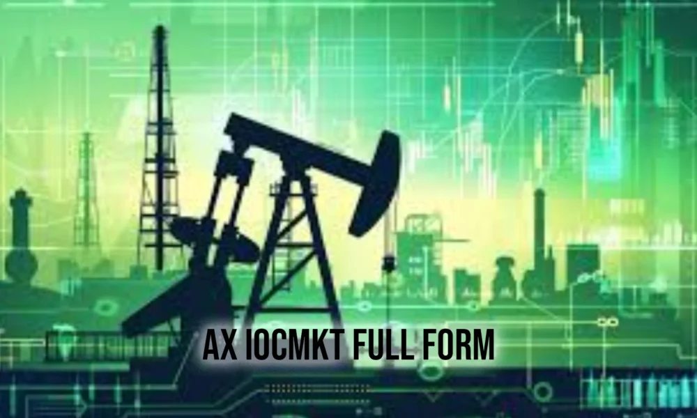Understanding AX IOCMKT: Full Form And Key Insights