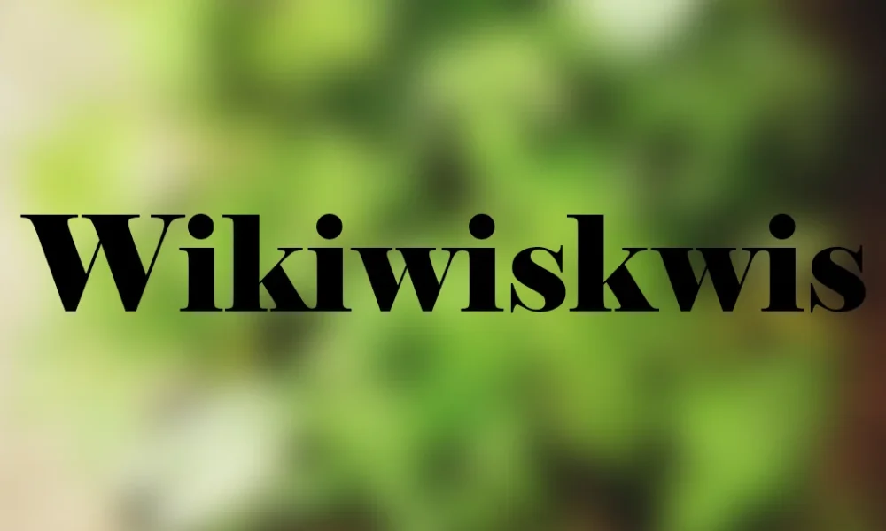 Wikiwiskwis Explained: A Deep Dive Into The Viral Term